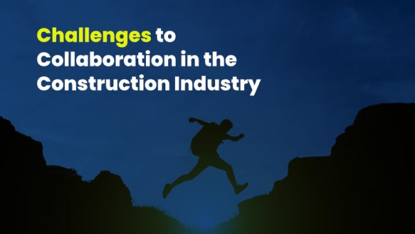 Key Benefits of Construction Collaboration for Design