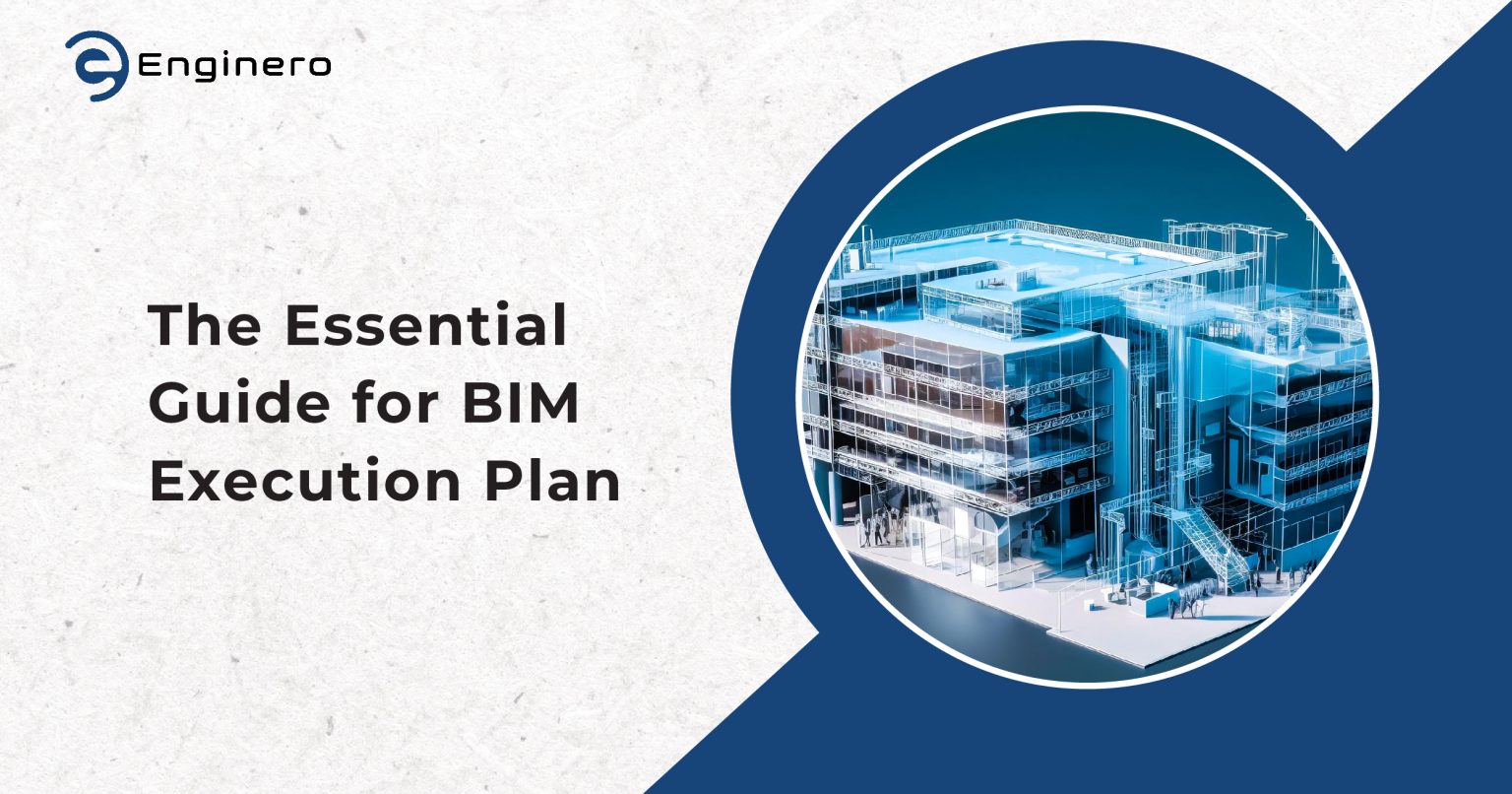 The Essential Guide for BIM Execution Plan - Latest News & Trends on ...