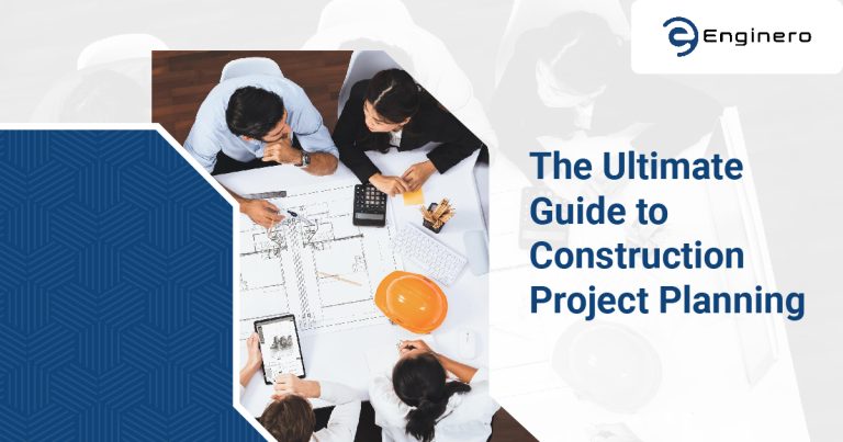 The Ultimate Guide to Construction Project Planning